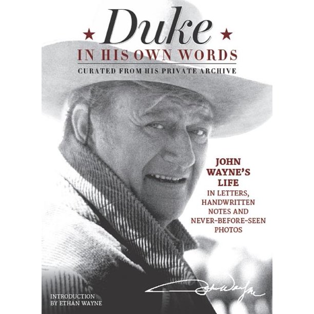 Duke in His Own Words : John Wayne's Life in Letters, Handwritten Notes ...
