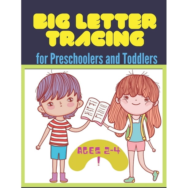 BIG Letter Tracing for Preschoolers and Toddlers ages 2-4: Homeschool ...