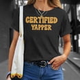 Certified Yapper I Love Yapping For Professional Yappers TShirt ...
