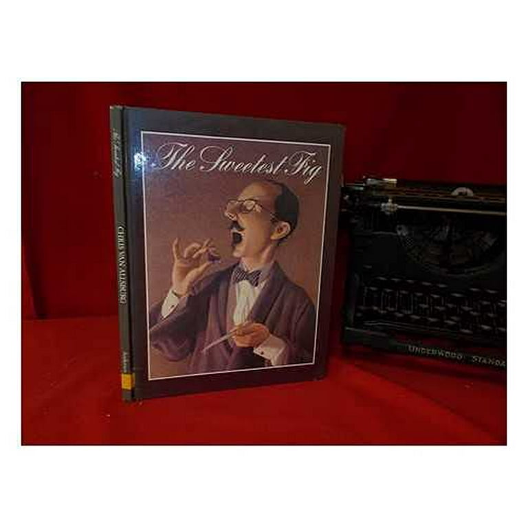 The Sweetest Fig Chris Van Allsburg