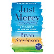 Just Mercy (Adapted for Young Adults): A True Story of the Fight for ...