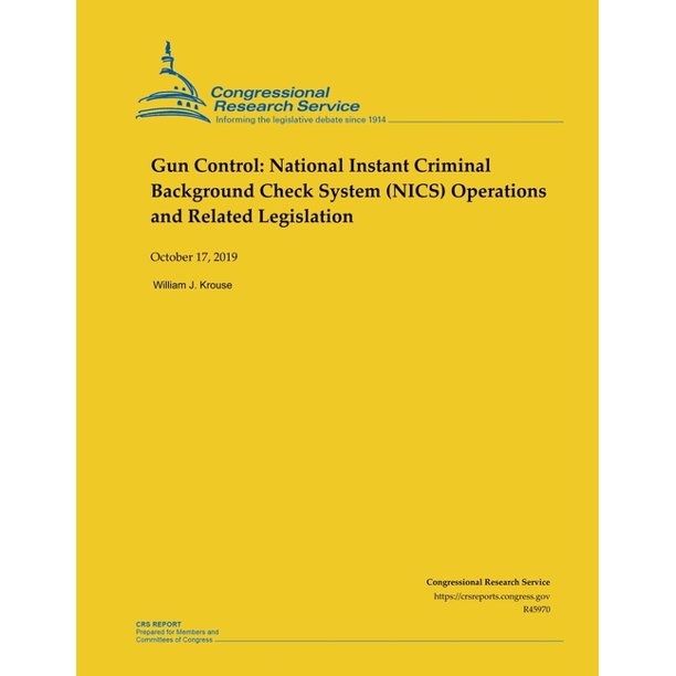 Gun Control National Instant Criminal Background Check System Nics