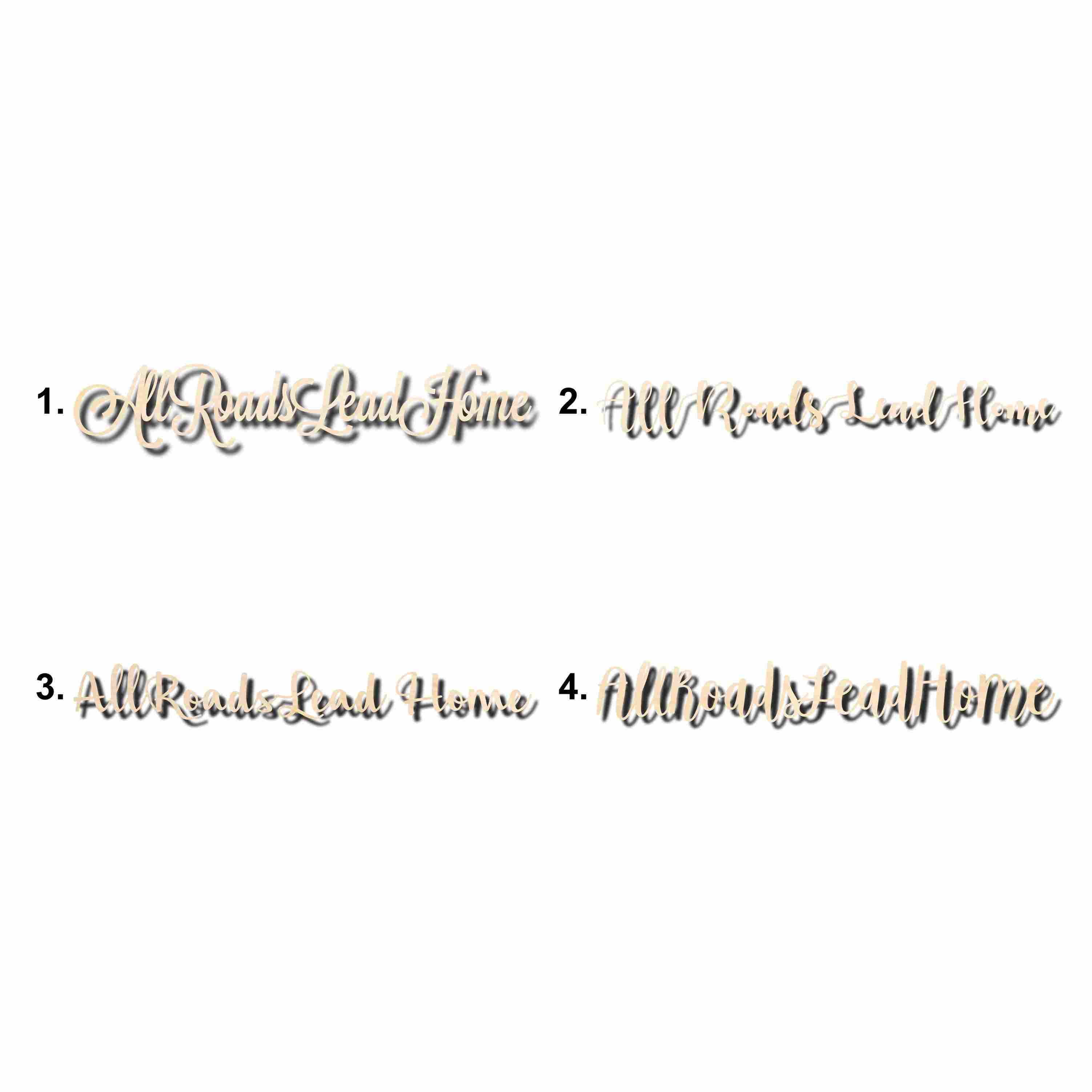 All Roads Lead Home Sign Unfinished Wood Cutout Home Decor DIY Option 4 ...