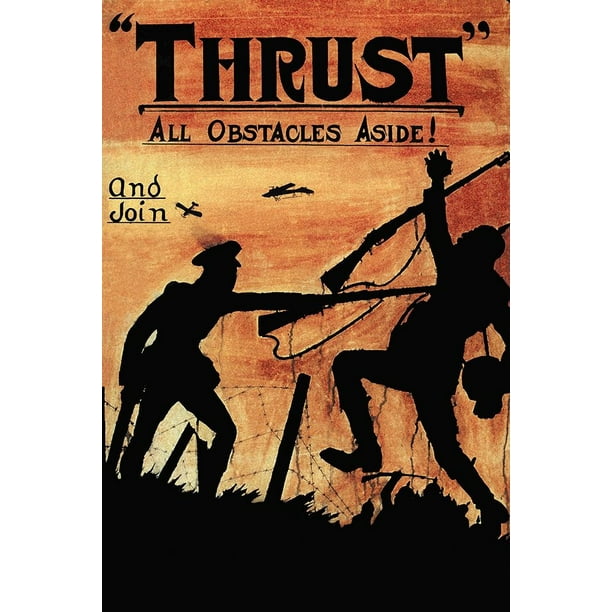 WWI: Thrust All Obstacles Aside! Poster Print by W. Topple (15 x 24 ...