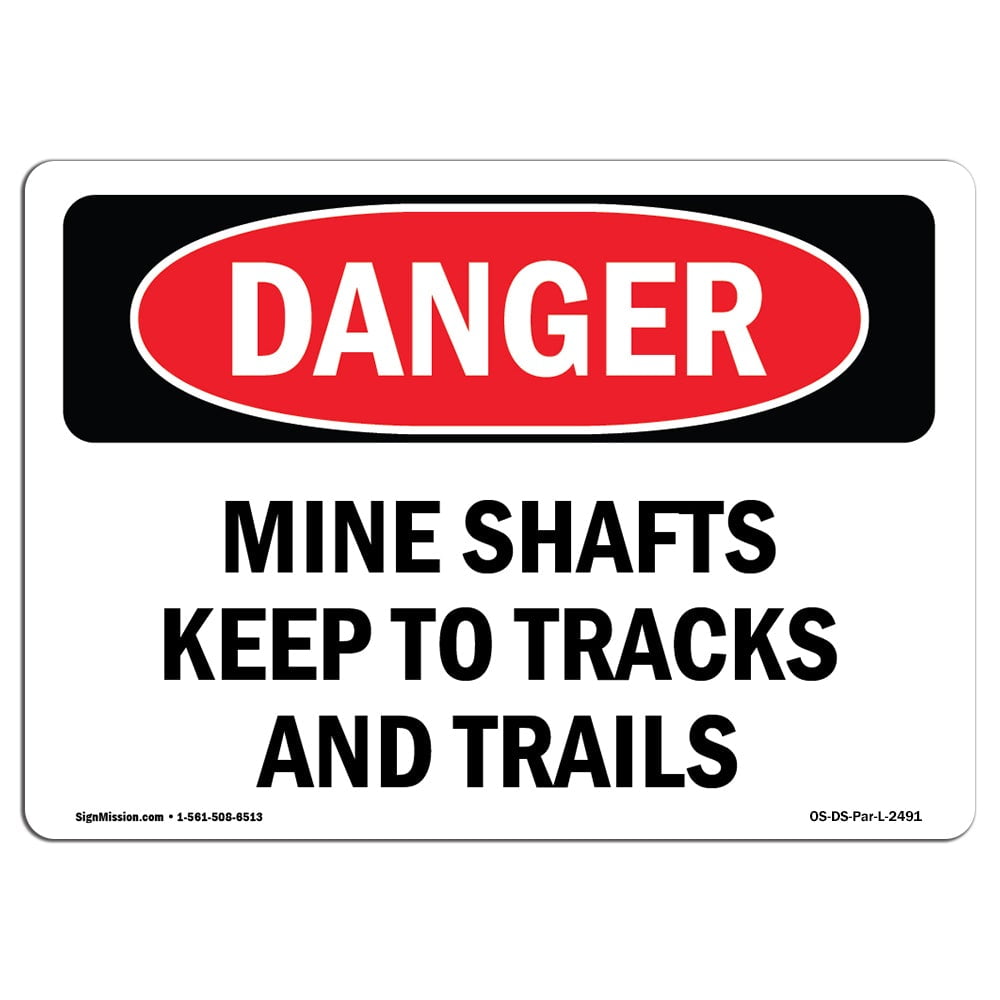 OSHA Danger Sign - Mine Shafts Keep To Tracks And Trails | Plastic Sign ...