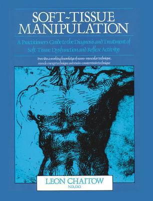 Pre-Owned Soft-Tissue Manipulation: A Practitioner's Guide to the ...