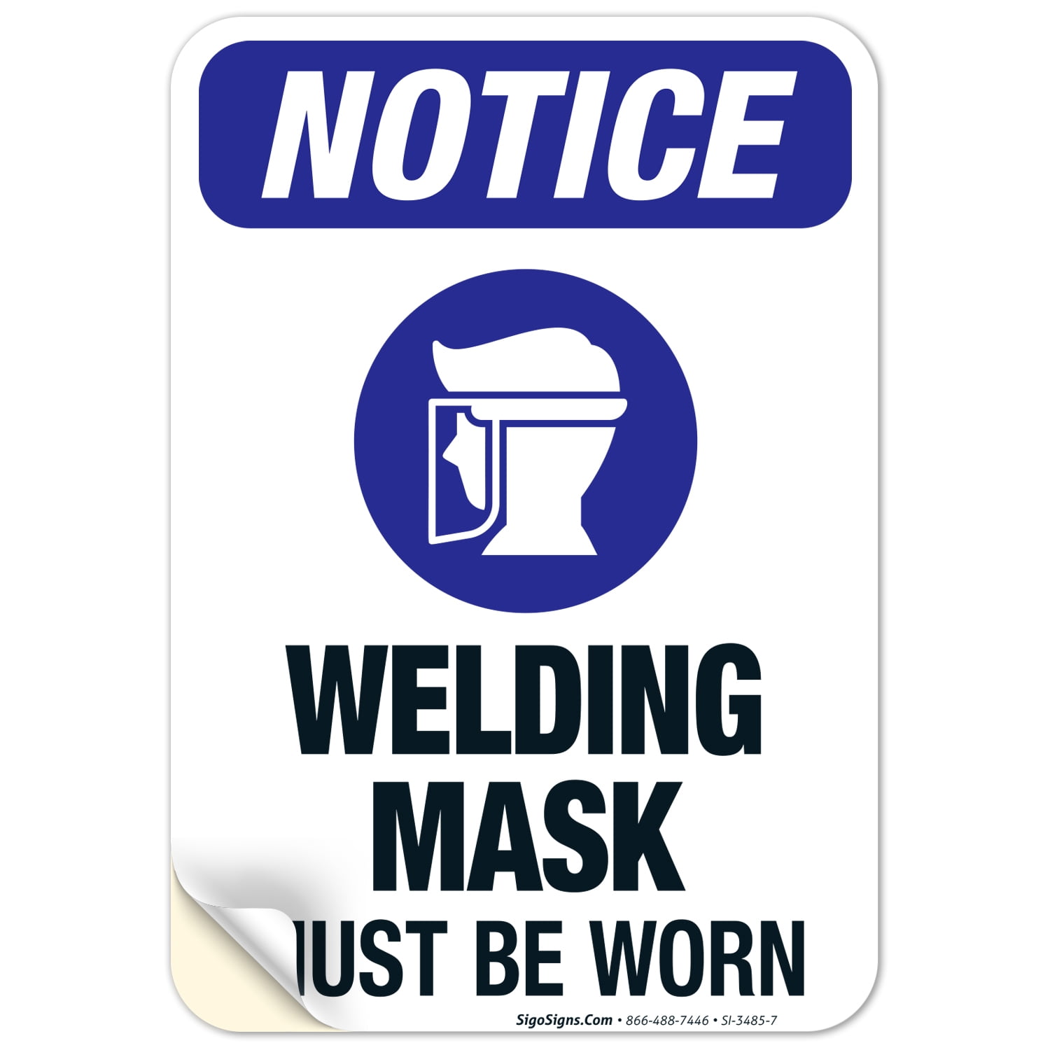 Welding Mask Must Be Worn Sign, OSHA Sign, 10x7 Vinyl Sticker - Walmart.com