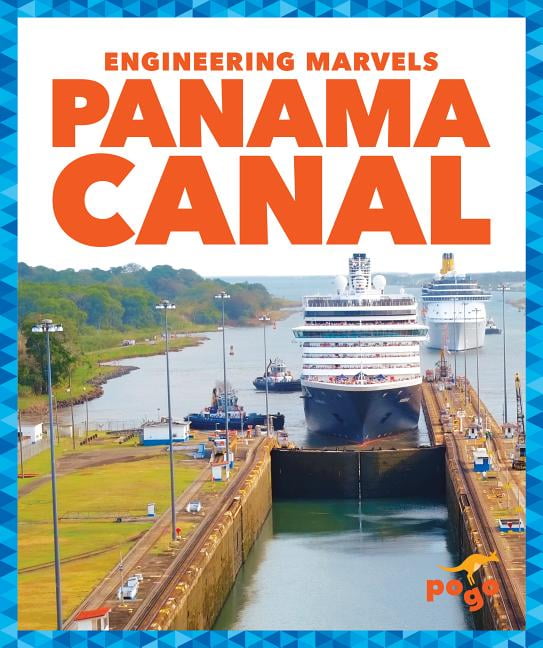 Engineering Marvels: Panama Canal (Hardcover) - Walmart.com