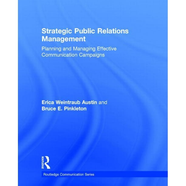 Routledge Communication: Strategic Public Relations Management ...
