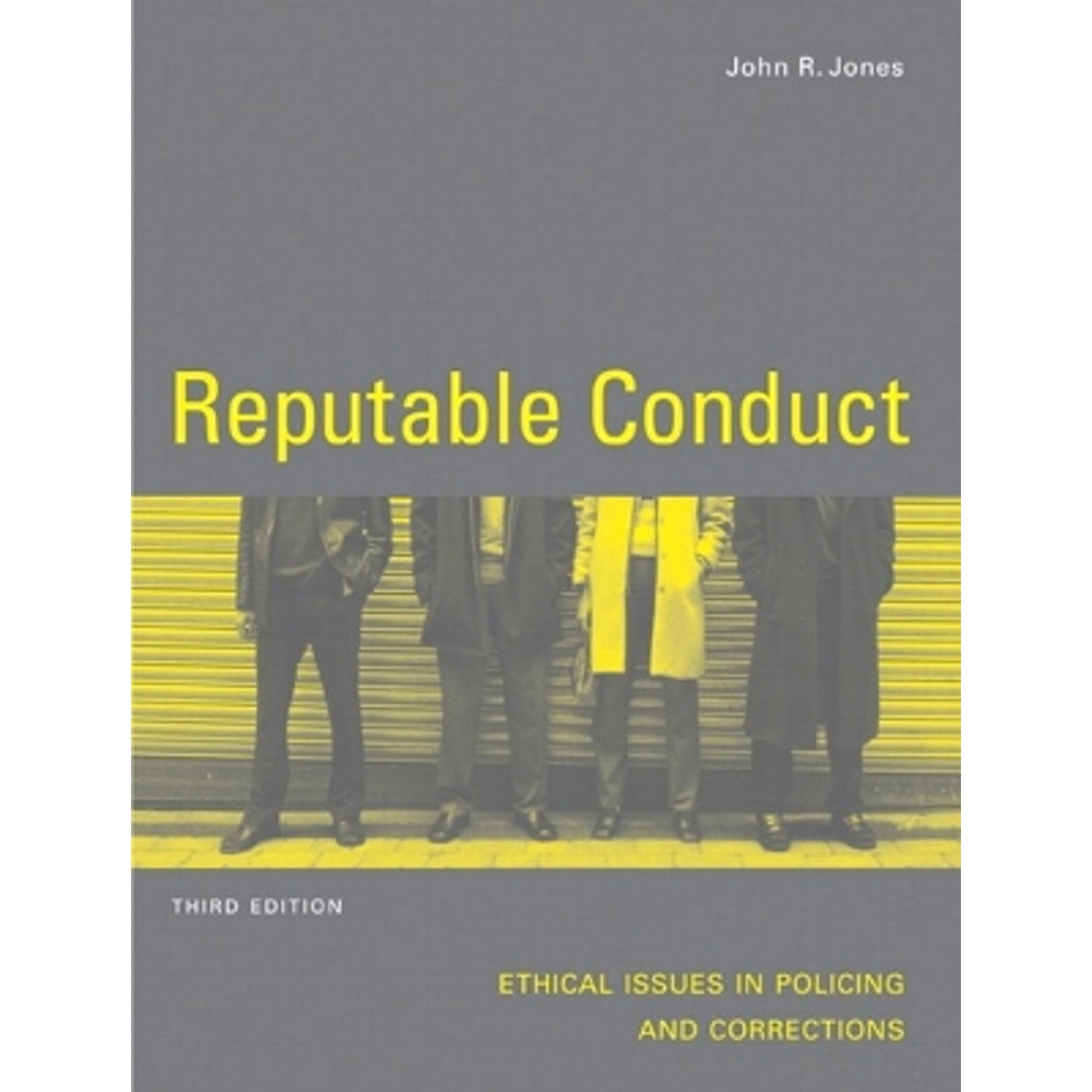 Pre-Owned Reputable Conduct: Ethical Issues in Policing and Corrections ...