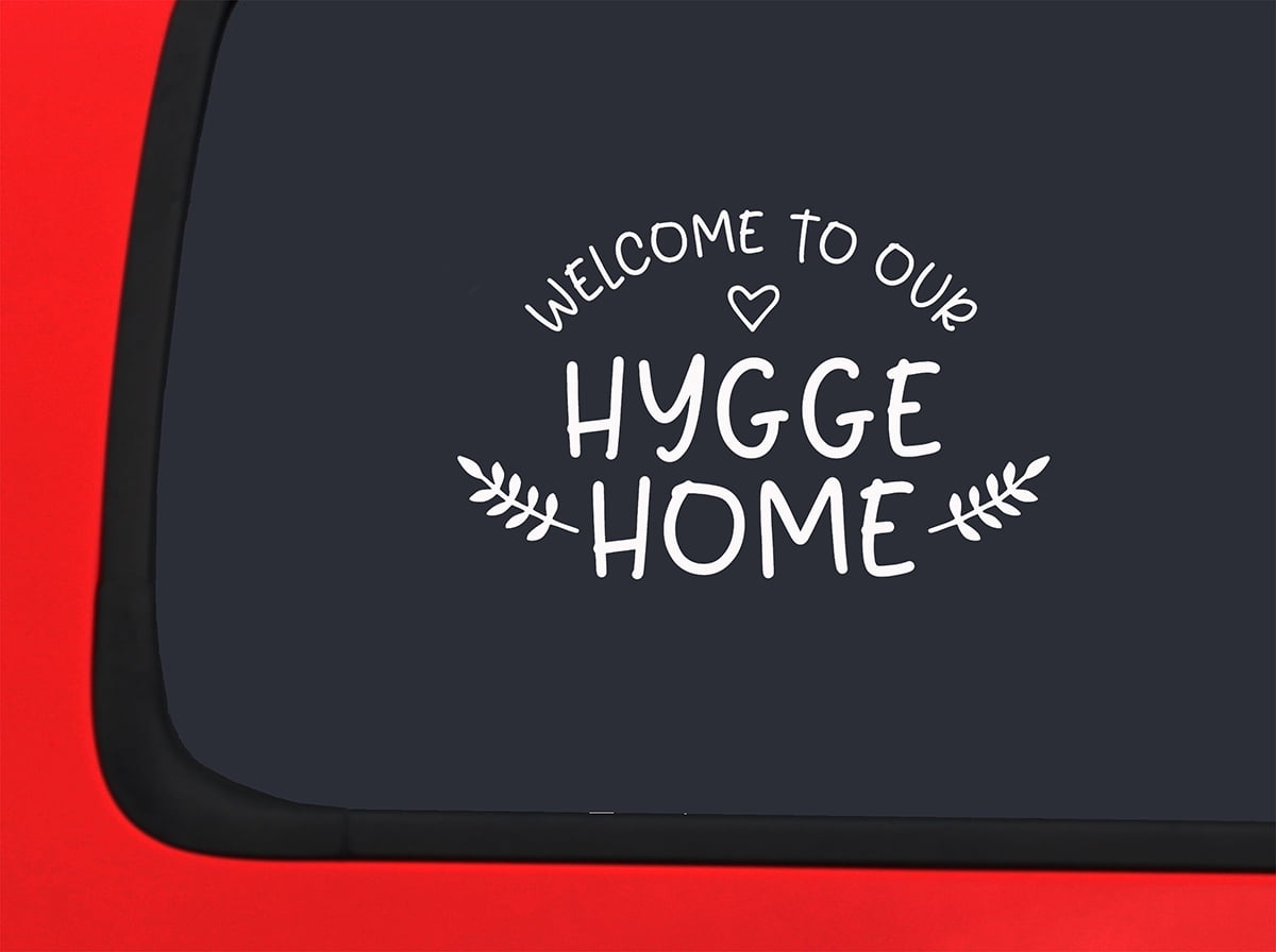 Car Sticker Welcome To Our Hygge Home Love Danish Cozy Couple Car ...