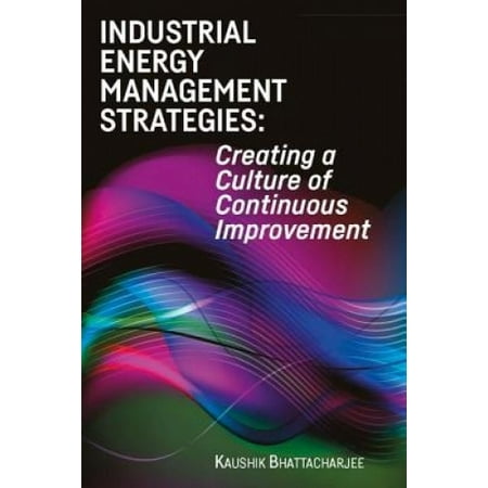 Industrial Energy Management Strategies: Creating a Culture of ...