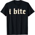 100% Cotton Unisex I Bite Gothic Text Minimal Statement Design T-Shirt ...