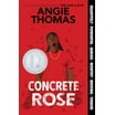 Angie Thomas: Concrete Rose: A Printz Honor Winner (Hardcover ...