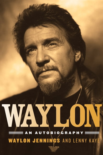 Waylon : An Autobiography (Paperback) - Walmart.com