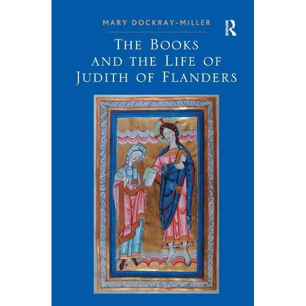 The Books and the Life of Judith of Flanders (Hardcover) - Walmart.com