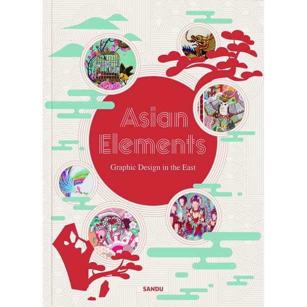 Asian Elements : Graphic Design in the East (Hardcover) - Walmart.com