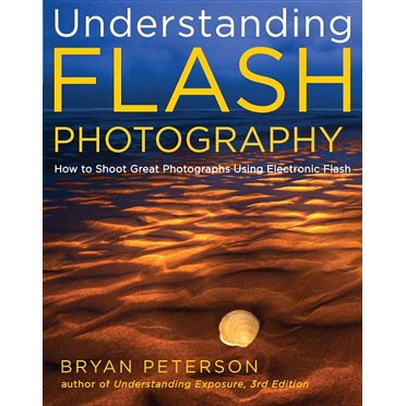 Understanding Exposure, Fourth Edition : How to Shoot Great Photographs ...