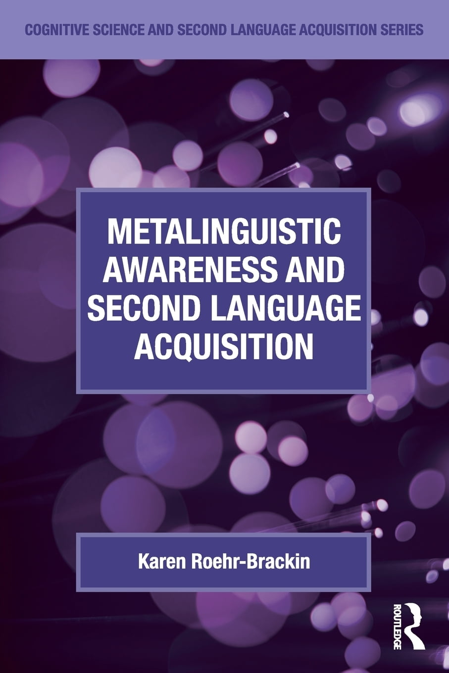 Metalinguistic Awareness And Second Language Acquisition