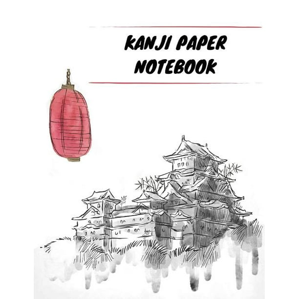 Kanji Paper Notebook: Practice Writing Japanese Genkouyoushi Symbols ...