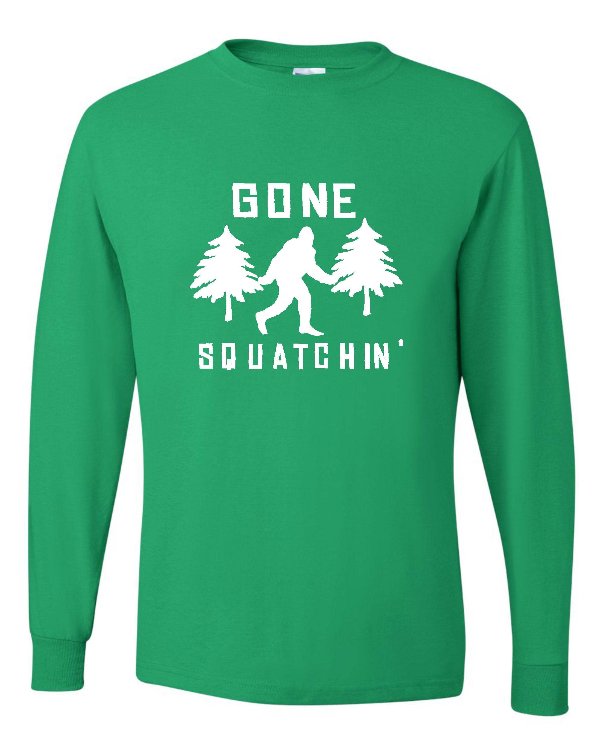 Adult Gone Squatchin' Gone Squatching Bigfoot Sasquatch Long Sleeve T ...