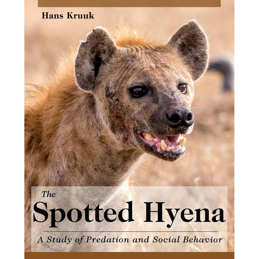 The Spotted Hyena : A Study of Predation and Social Behavior (Paperback ...