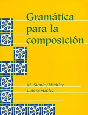 Pre-Owned Gramatica Para LA Composicion (Spanish Edition) (Paperback ...