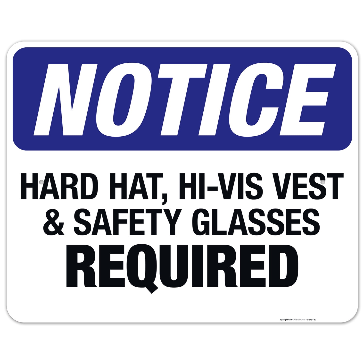 Hard Hat Hi-Vis Vest & Safety Glasses Required Sign, OSHA Sign, 24x30 ...