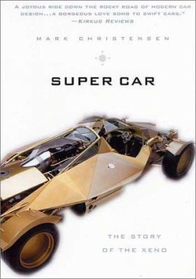Pre-Owned Super Car: The Story of the Xeno (Paperback) 0312302460 ...