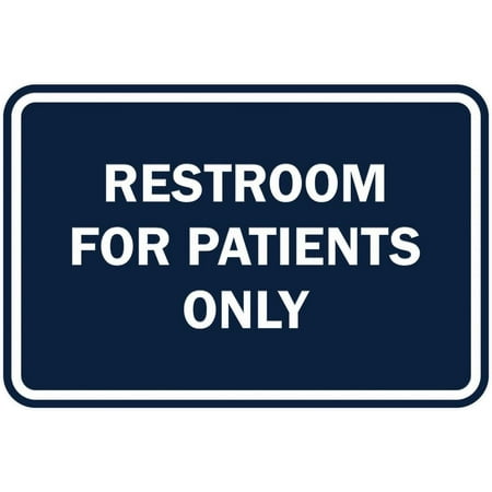 Signs ByLITA Classic Framed Restrooms for Patients Only Sign (Navy Blue ...