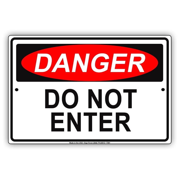 DANGER Do Not Enter No Entry Beware Alert Warning Notice Aluminum Metal ...