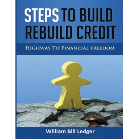 Steps to Build Rebuild Credit: Highway to Financial Freedom | Walmart Canada