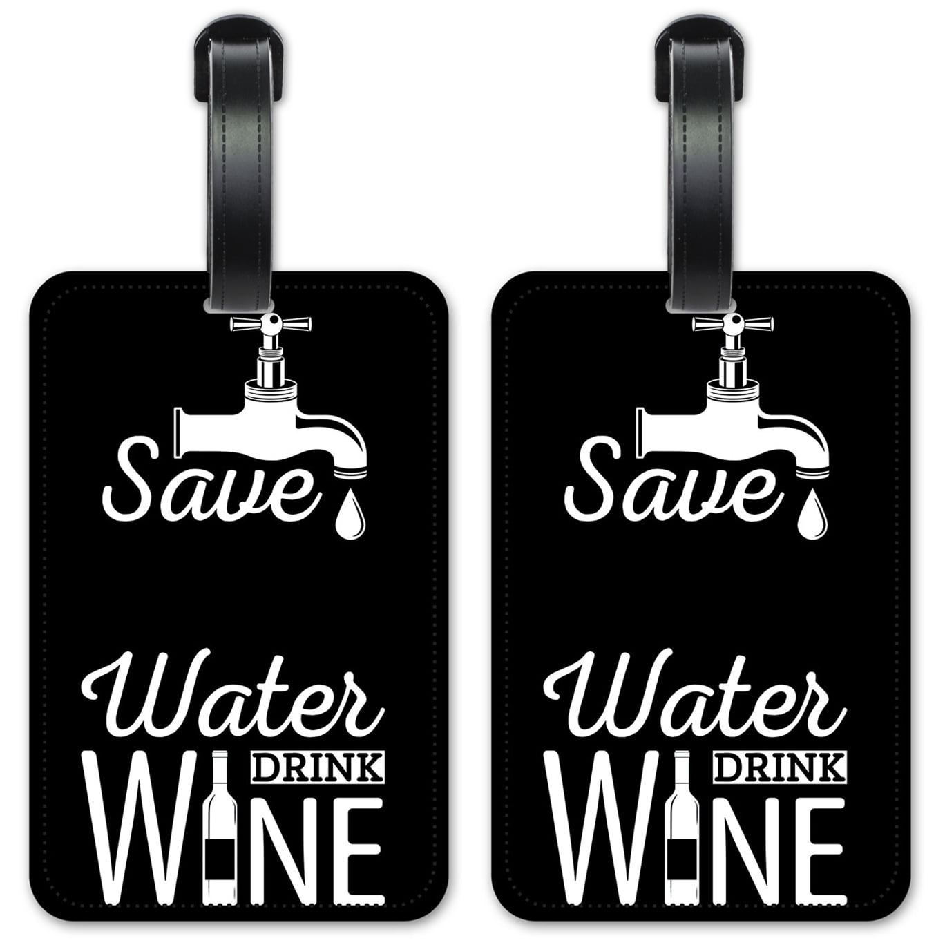 Save Water Drink Wine - Luggage ID Tags / Suitcase Identification Cards ...