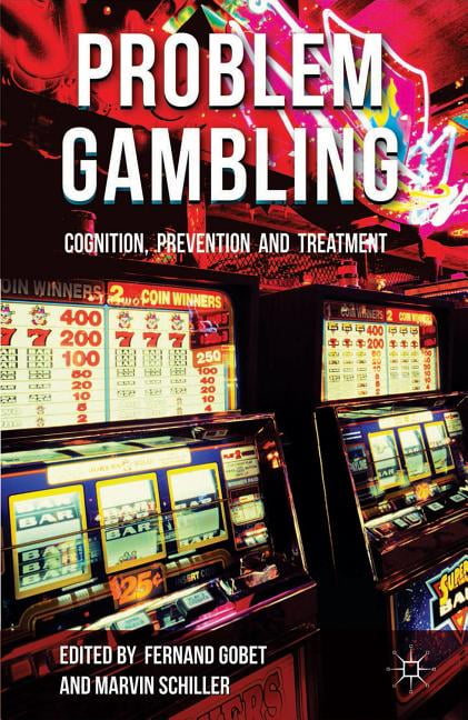 Problem Gambling : Cognition, Prevention and Treatment (Hardcover ...