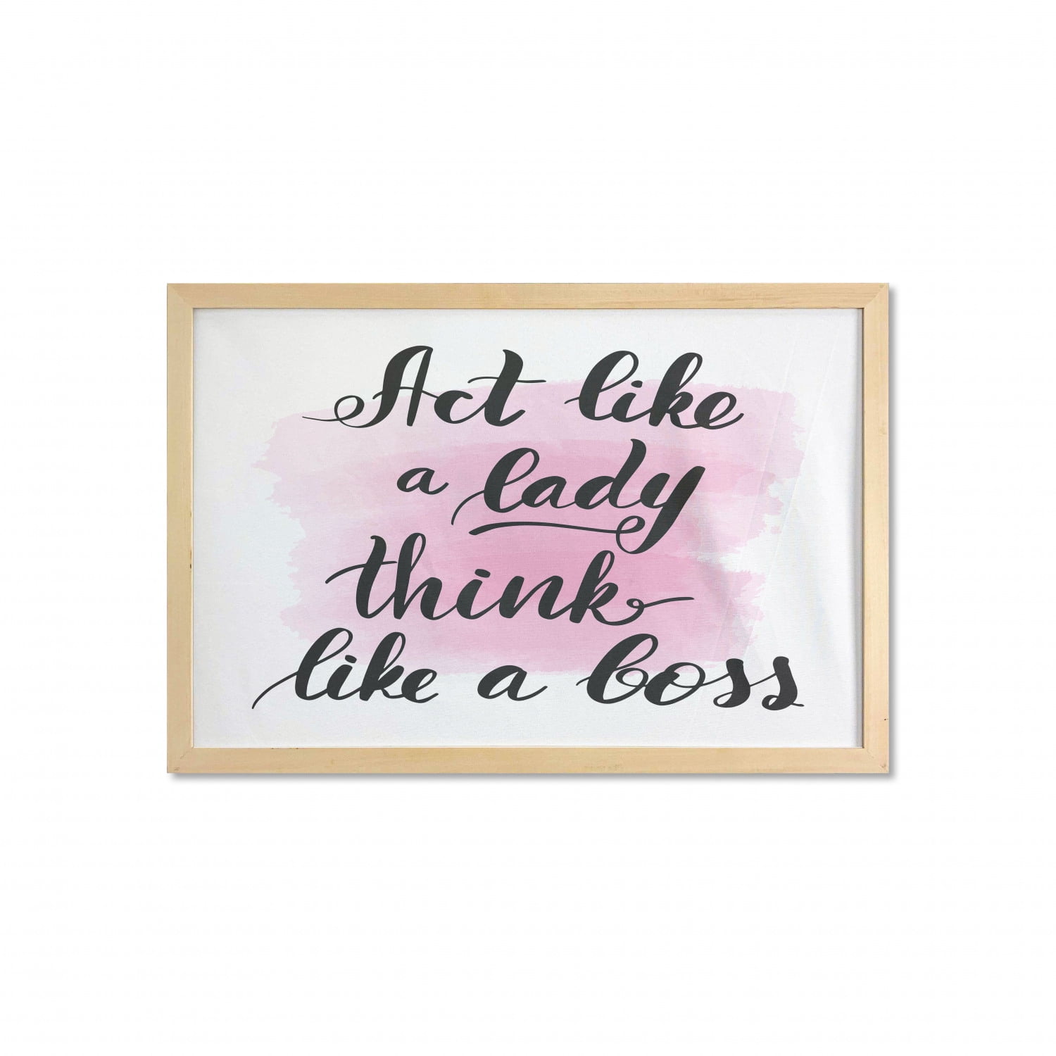 Act Like A Lady Think Like A Boss Poster