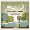 Scripture Lullabies - Hidden In My Heart (Lullaby Journey Through The ...