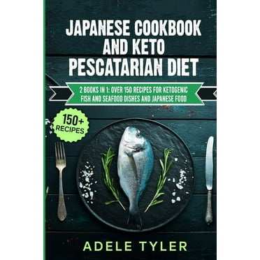The Japanese Grill : From Classic Yakitori to Steak, Seafood, and ...