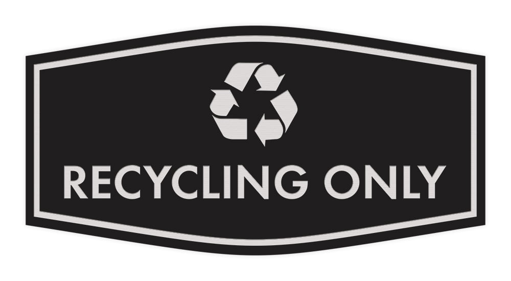 Fancy Recycling Only Sign (Black / Silver) - Medium - Walmart.com