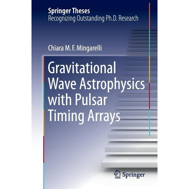 Springer Theses Gravitational Wave Astrophysics With Pulsar Timing Arrays Paperback