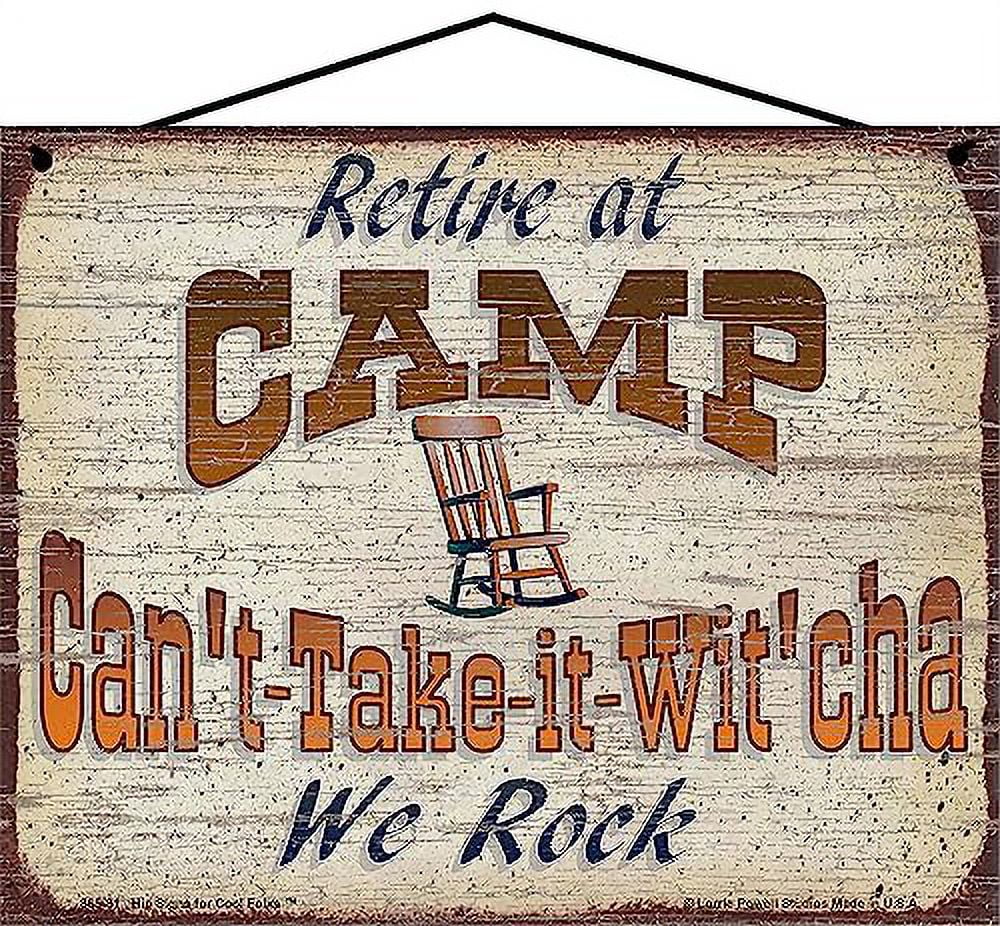 8x10 Vintage Style Sign: "Retire At Camp Can't-Take-It-Wit'Cha We Rock ...