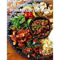 50 No-Bake Dessert Recipes for Home, (Paperback) - Walmart.com
