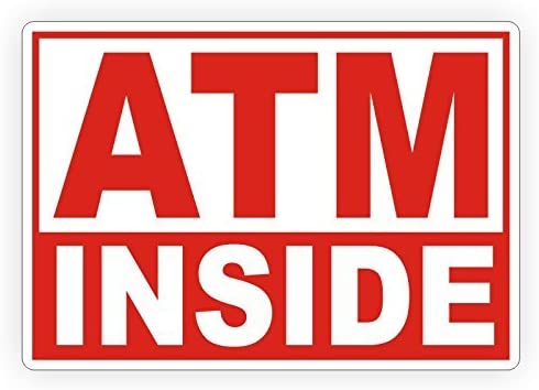 ATM Inside 5x7 Vinyl Sticker / Decal / Label ATM Machine Weatherproof ...