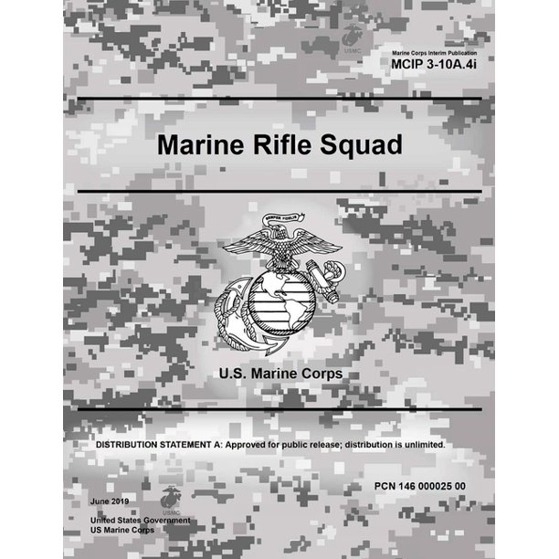 Marine Corps Interim Publication MCIP 3-10A.4i Marine Rifle Squad June ...