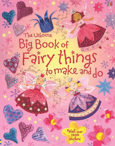 Pre-Owned The Usborne Big Book of Fairy Things to Make and Do: With ...