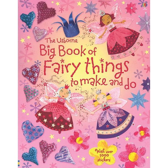 Pre-Owned The Usborne Big Book of Fairy Things to Make and Do: With ...