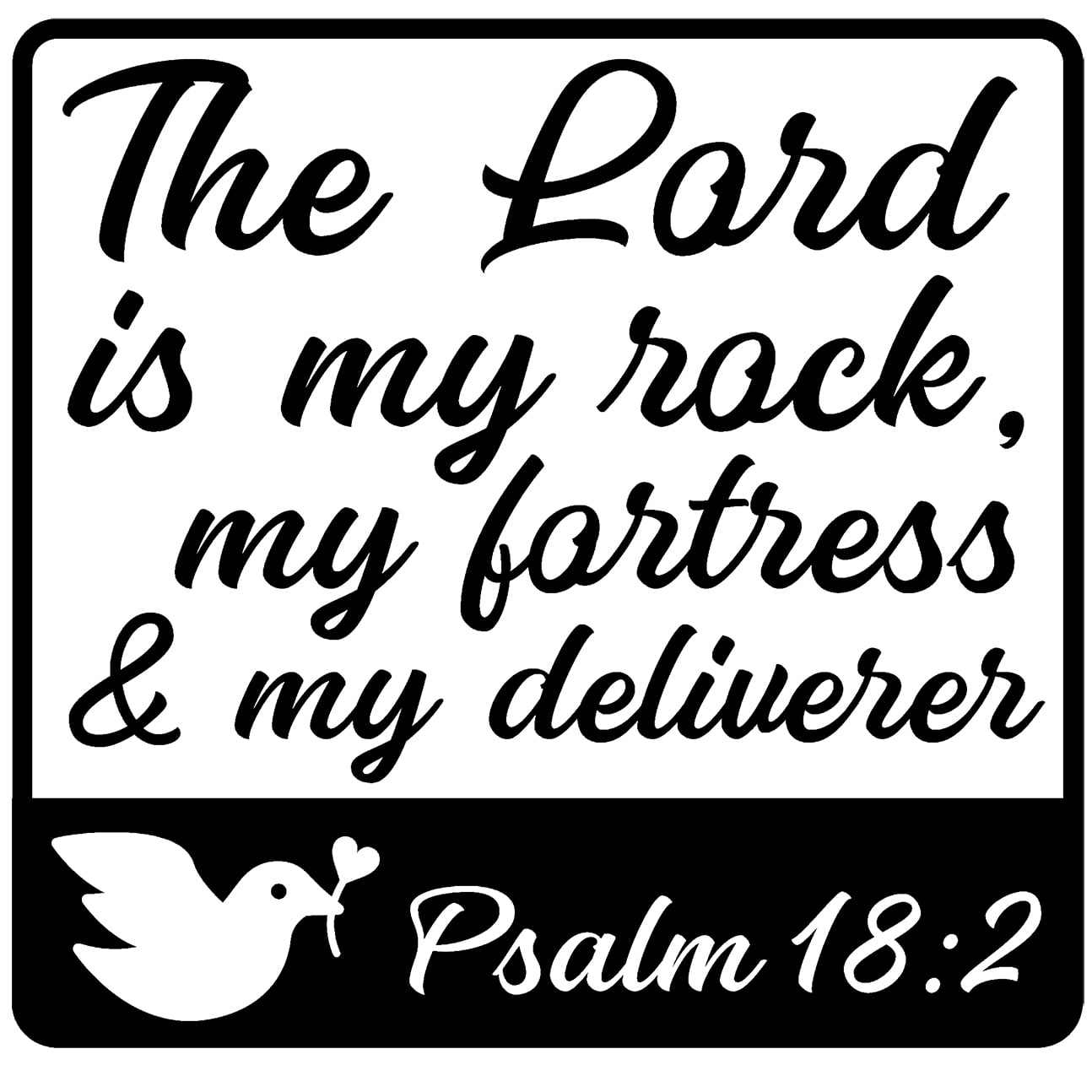 The Lord Is My Rock My Fortress My Deliverer Psalm Faith Wall Decals ...