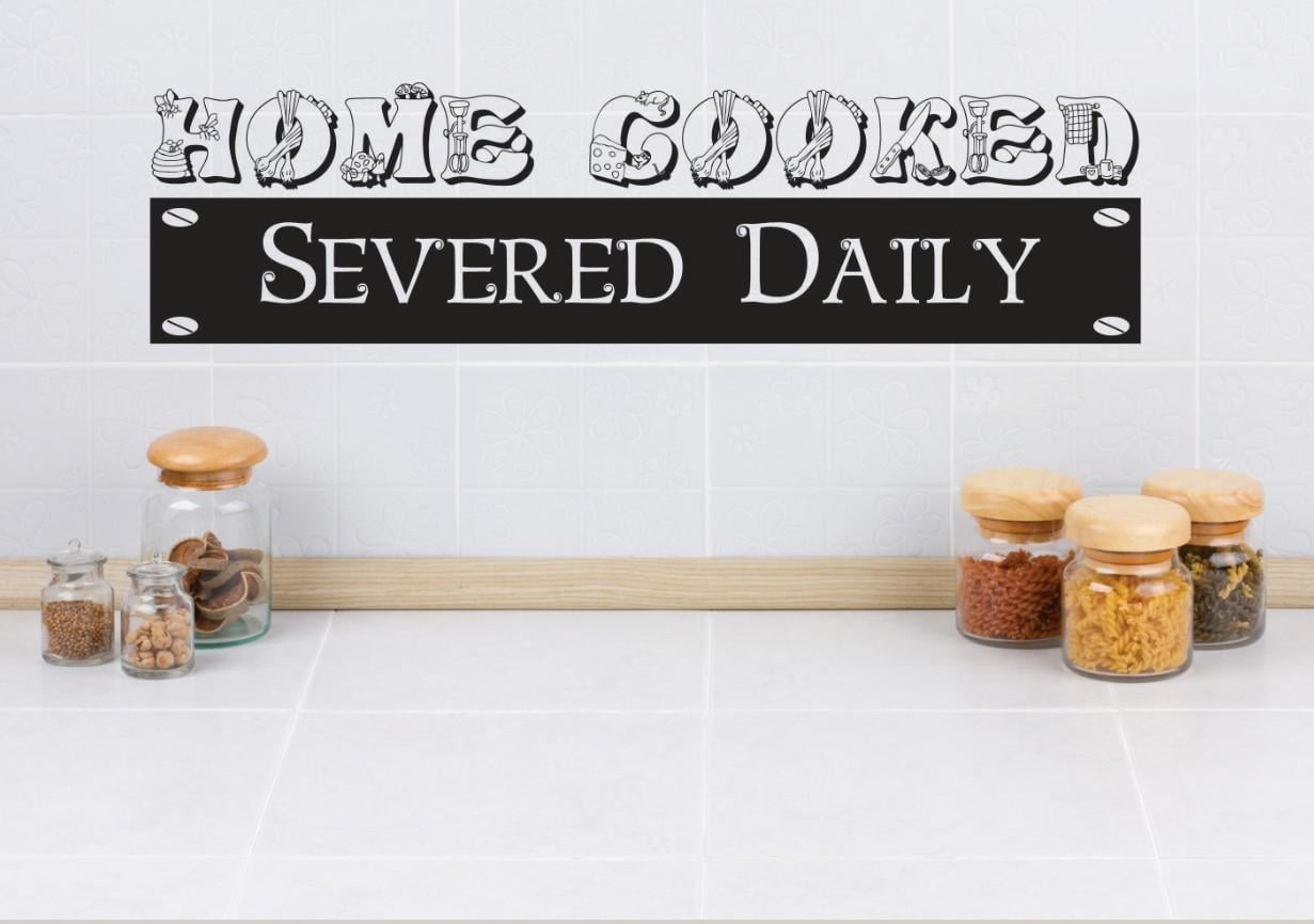 Vinyl Wall Decal Sticker : Home Cooked Served Daily Image Quote Picture ...