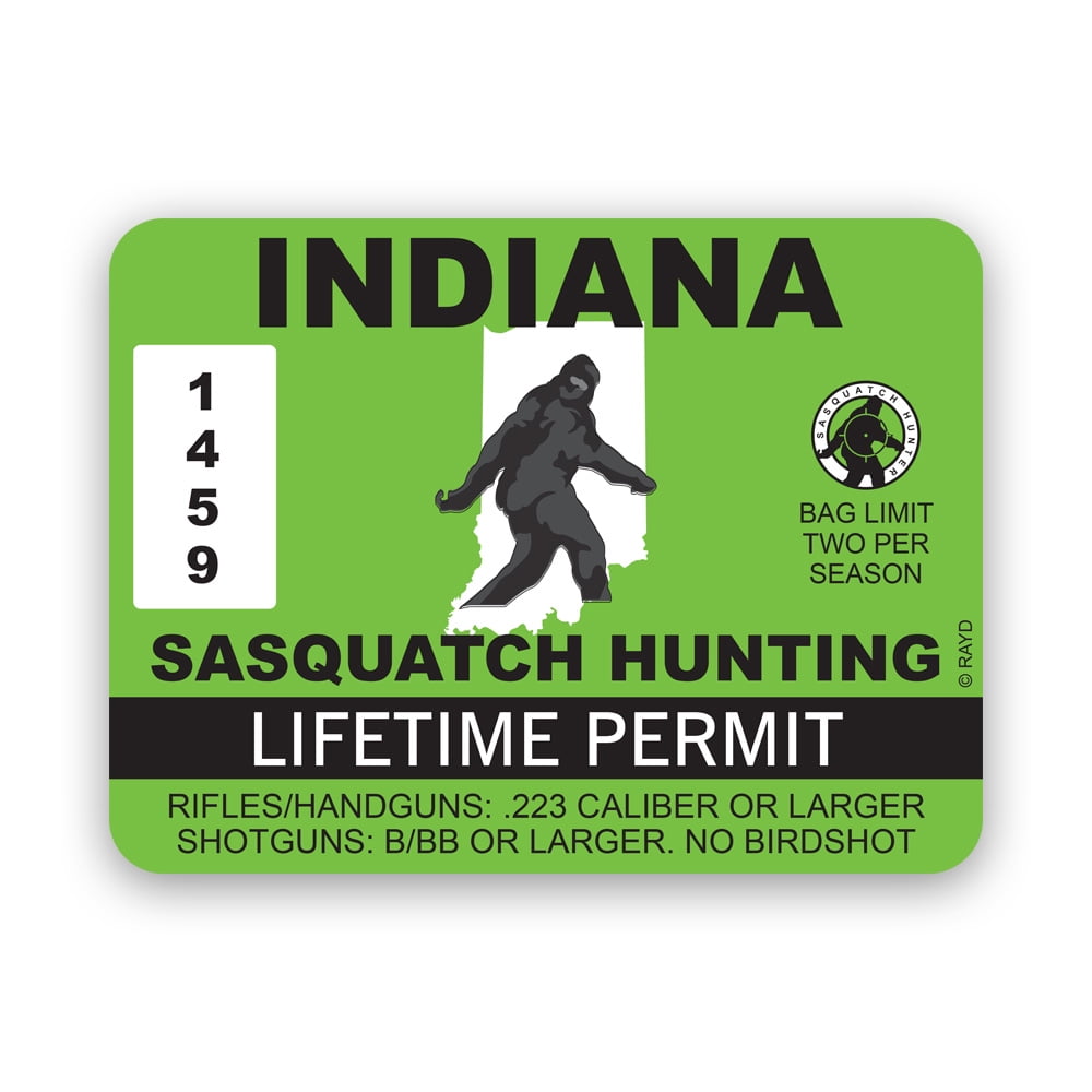 Indiana Sasquatch Hunting Permit Sticker Decal - Self Adhesive Vinyl ...