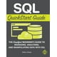 SQL QuickStart Guide : The Simplified Beginner's Guide to Managing ...
