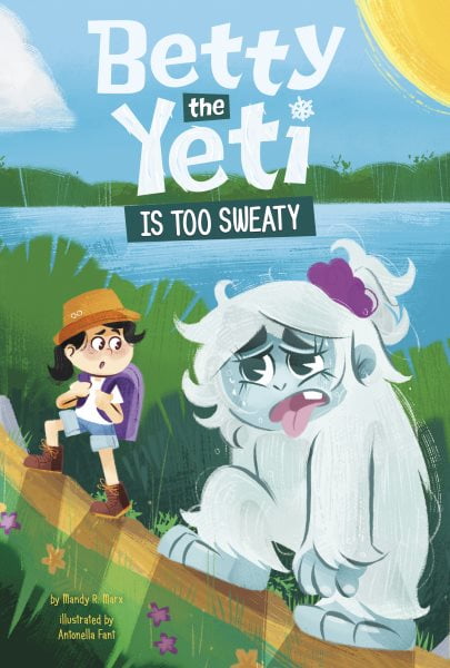 Pre-Owned Betty the Yeti: Betty the Yeti Is Too Sweaty (Hardcover ...
